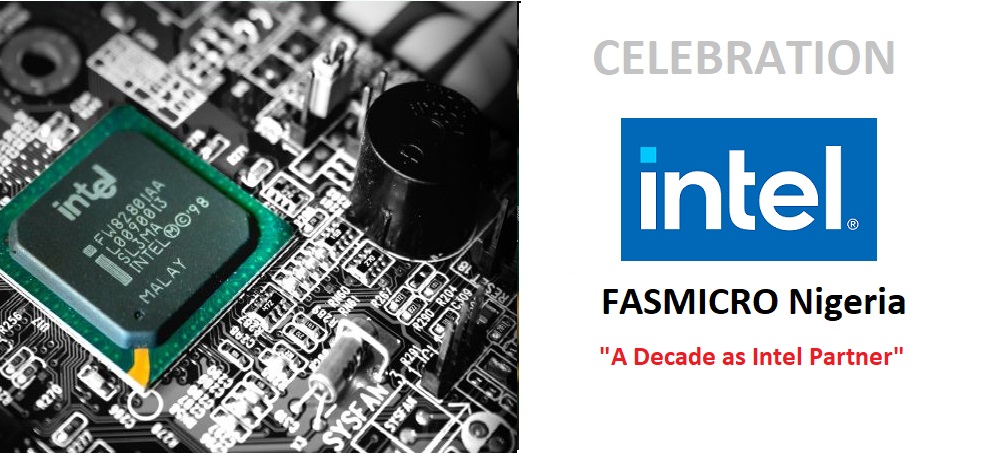 FASMICRO Celebrates A Decade As An Intel Technical Partner - Tekedia