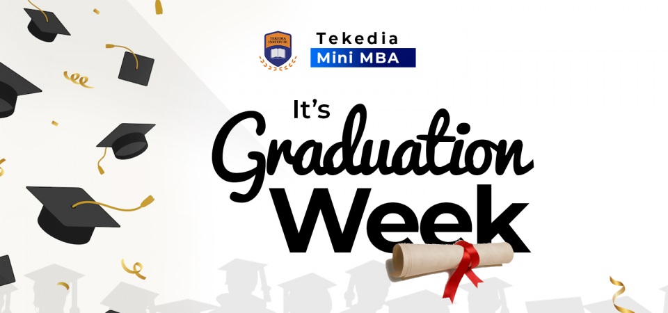 It’s Graduation Week at Tekedia Institute; Join Us And Celebrate - Tekedia