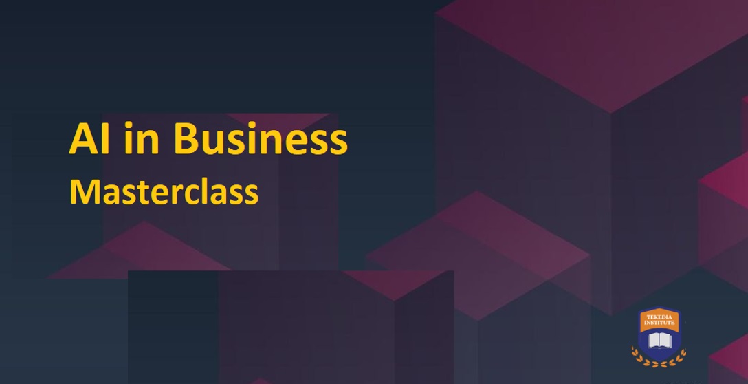 Register for Tekedia AI in Business Masterclass - Tekedia
