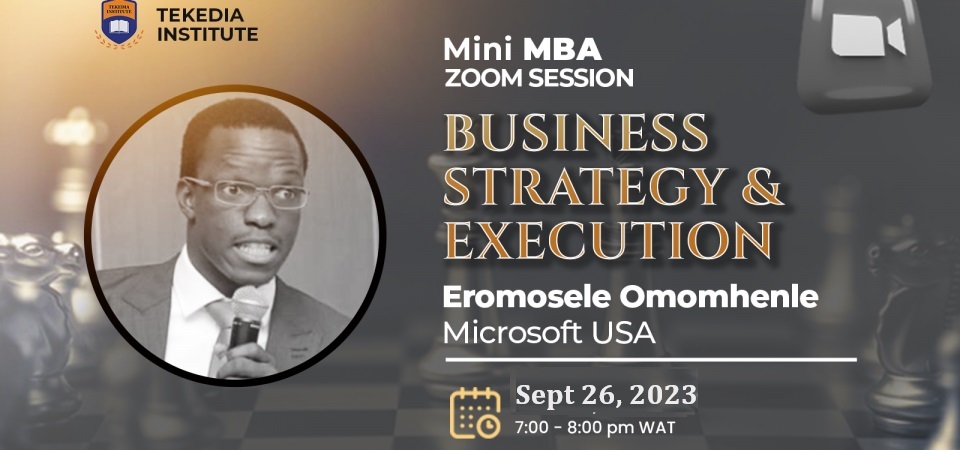 Business Strategy & Execution at Tekedia Mini-MBA - Tekedia Business Strategy & Execution at Tekedia Mini-MBA - Tekedia
