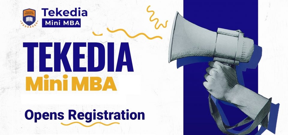 Tekedia Opens Registrations for new Tekedia Mini-MBA, Designed for Age ...