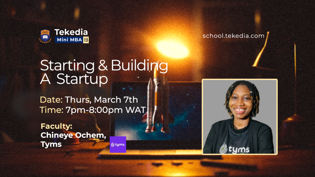 Join us Today as we discuss how to Start and Build a Company - Tekedia
