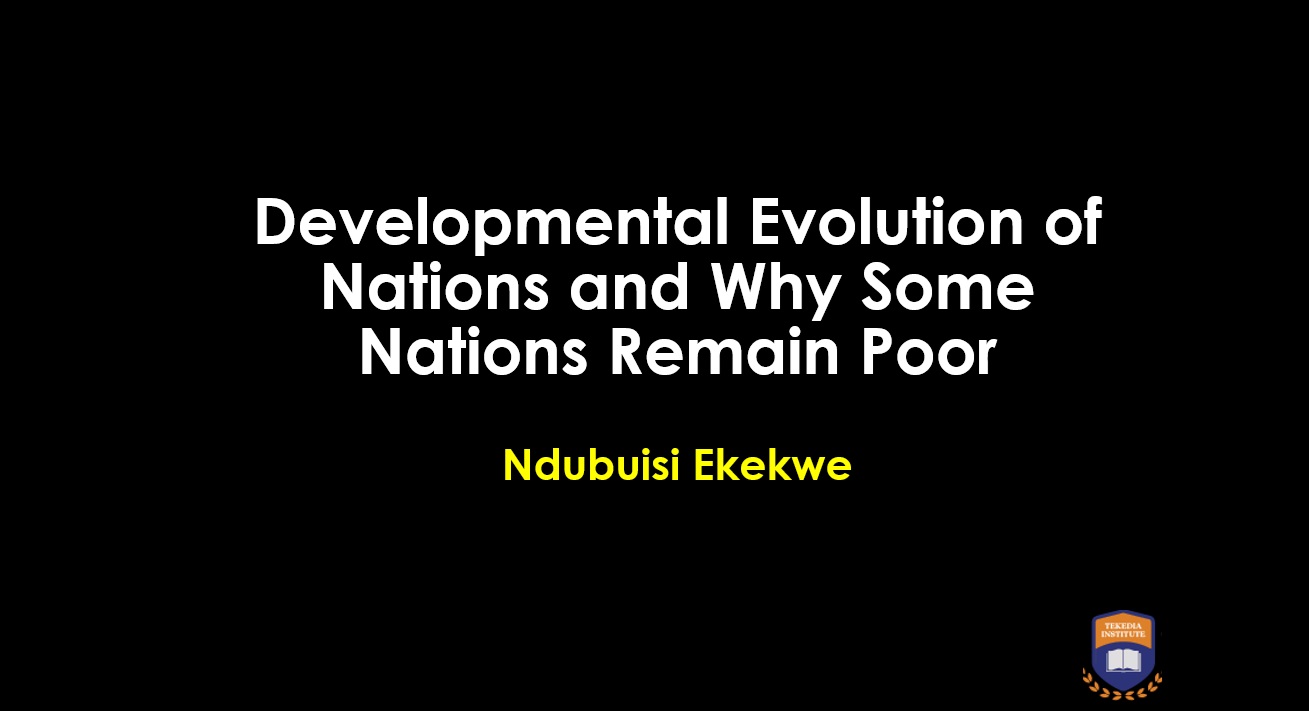 Developmental Evolution of Nations and Why Some Nations Remain Poor ...