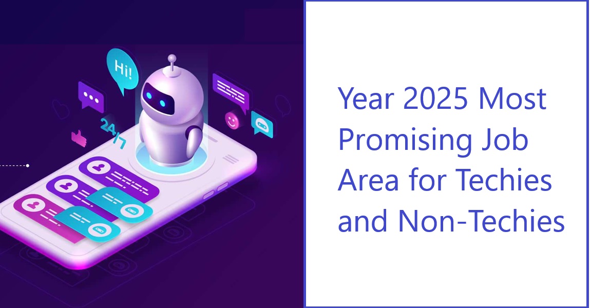 Year 2025 Most Promising Job Area for Techies and Non-Techies - Tekedia