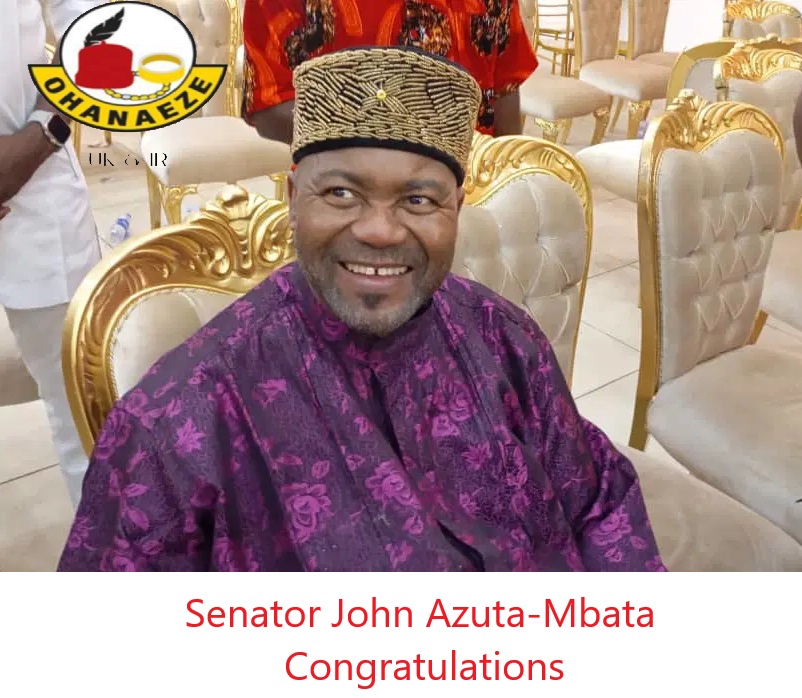 Congratulations Senator John Azuta-Mbata, New President-General of ...