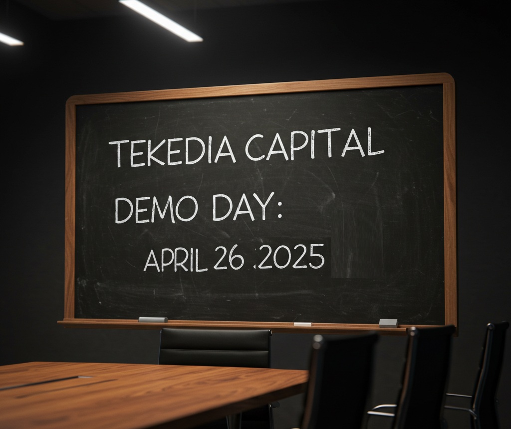 Tekedia Capital Demo Day – April 26, 2025 [You’re Invited] - Tekedia